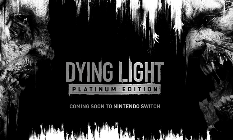 Dying Light Platinum Edition confirma su lanzamiento en Switch – Bonus ...